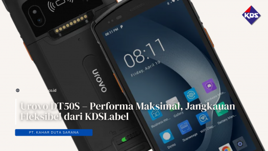 Urovo DT50S – Performa Maksimal, Jangkauan Fleksibel dari KDSLabel