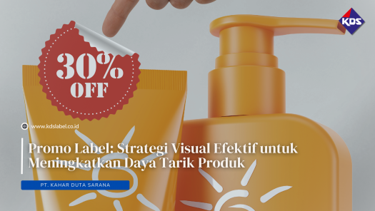Promo Label: Strategi Visual Efektif untuk Meningkatkan Daya Tarik Produk